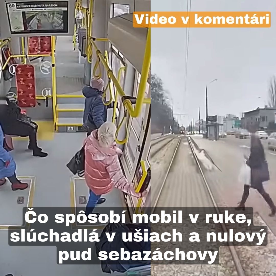 Čo spôsobí mobil v ruke, slúchadlá v ušiach a nulový pud sebazáchovy ...