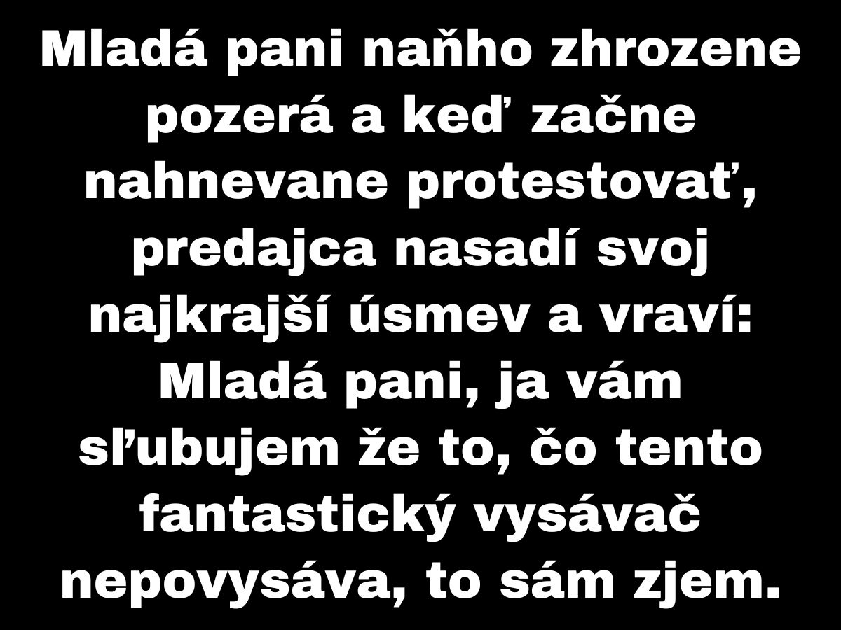 Podomový predajca vysype u zákazníčky konské lajno | Čumil