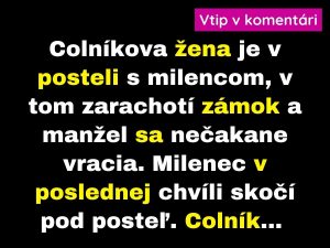 Colník podozrieva svoju ženu z nevery (Vtip) | Čumil